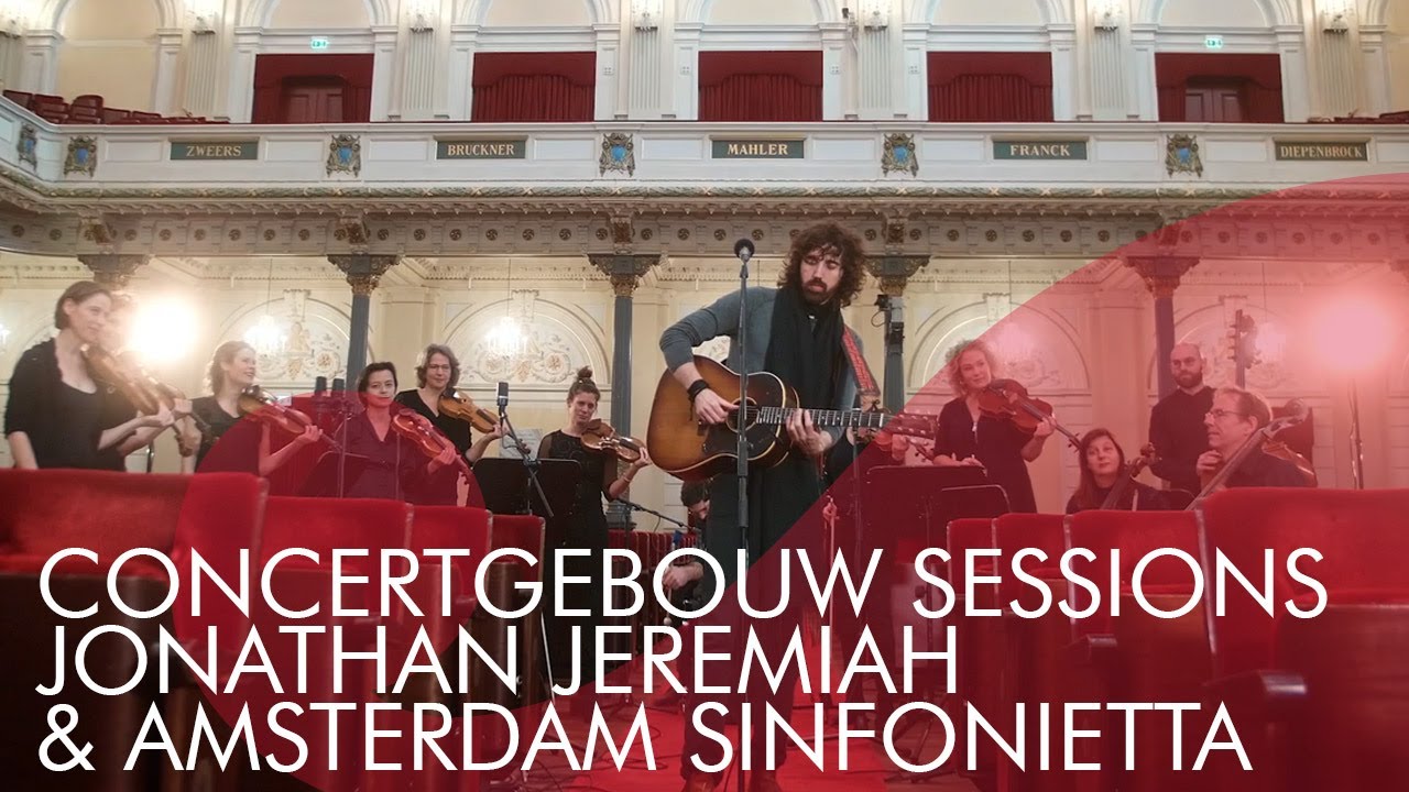 Jonathan Jeremiah & Amsterdam Sinfonietta - Happiness - Concertgebouw ...