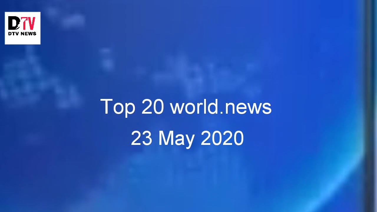 Top 20 World Trending News | By DTV Digital - YouTube
