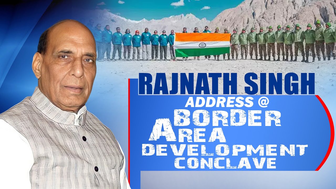 LIVE: Raksha Mantri Rajnath Singh addresses Border Area Development ...