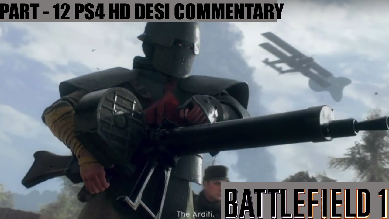 Battlefield™ 1 part 12 - HEAVY BODY ARMOR PS4 WITH DESI COMMENTARY ...