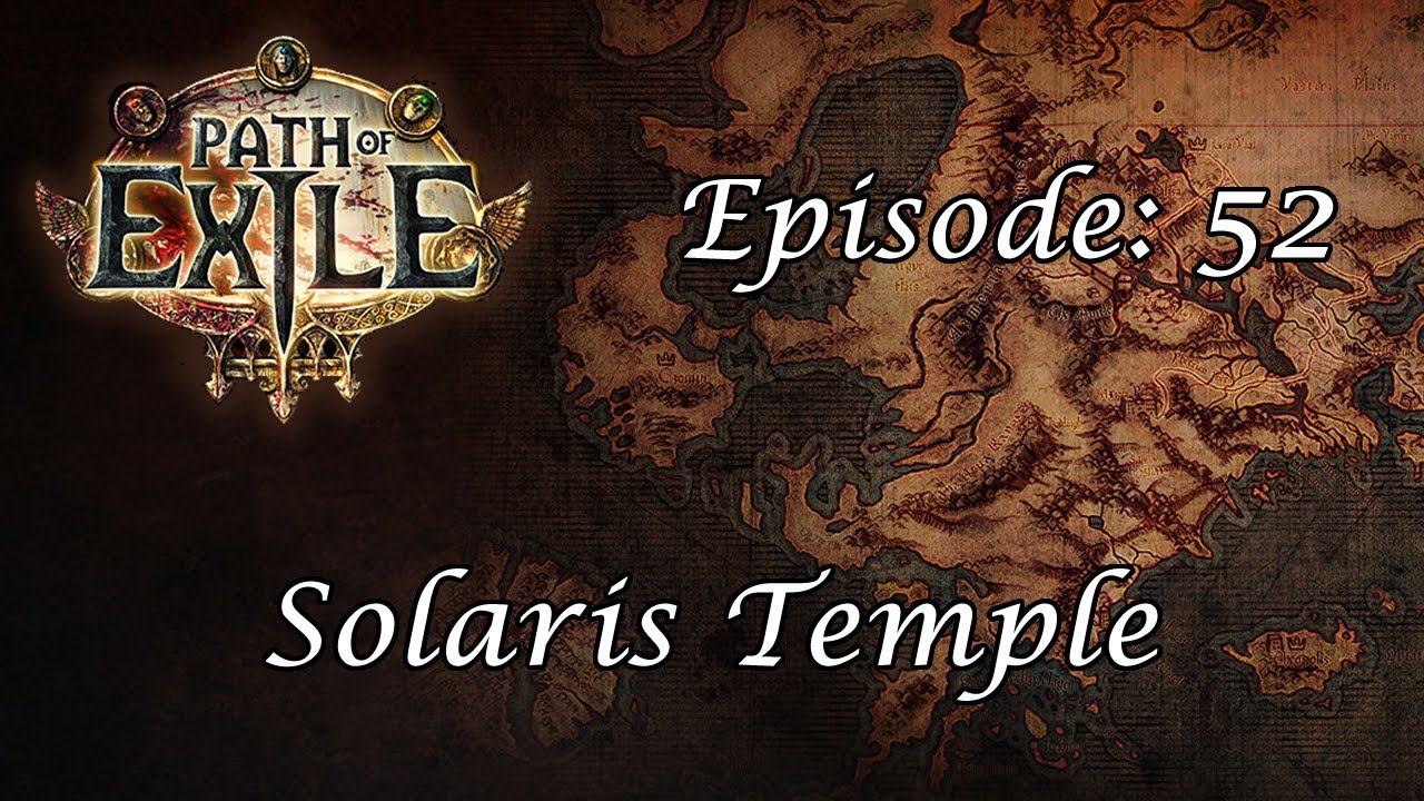 Path of Exile (Beta) 52 - Solaris Temple - YouTube