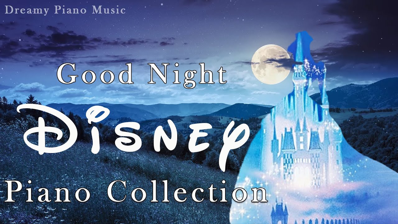 Relaxing Disney Piano Music ~ Beautiful Music for Studying & Insomnia ...