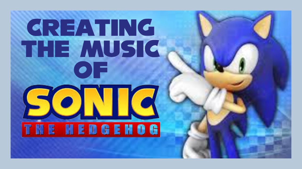 Creating the Music of Sonic the Hedgehog - YouTube