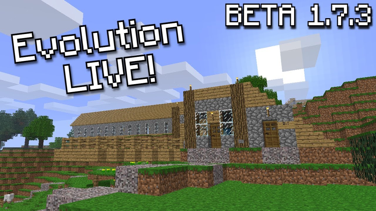 Minecraft Evolution Series - LIVE | Beta 1.7.3 Gameplay - YouTube