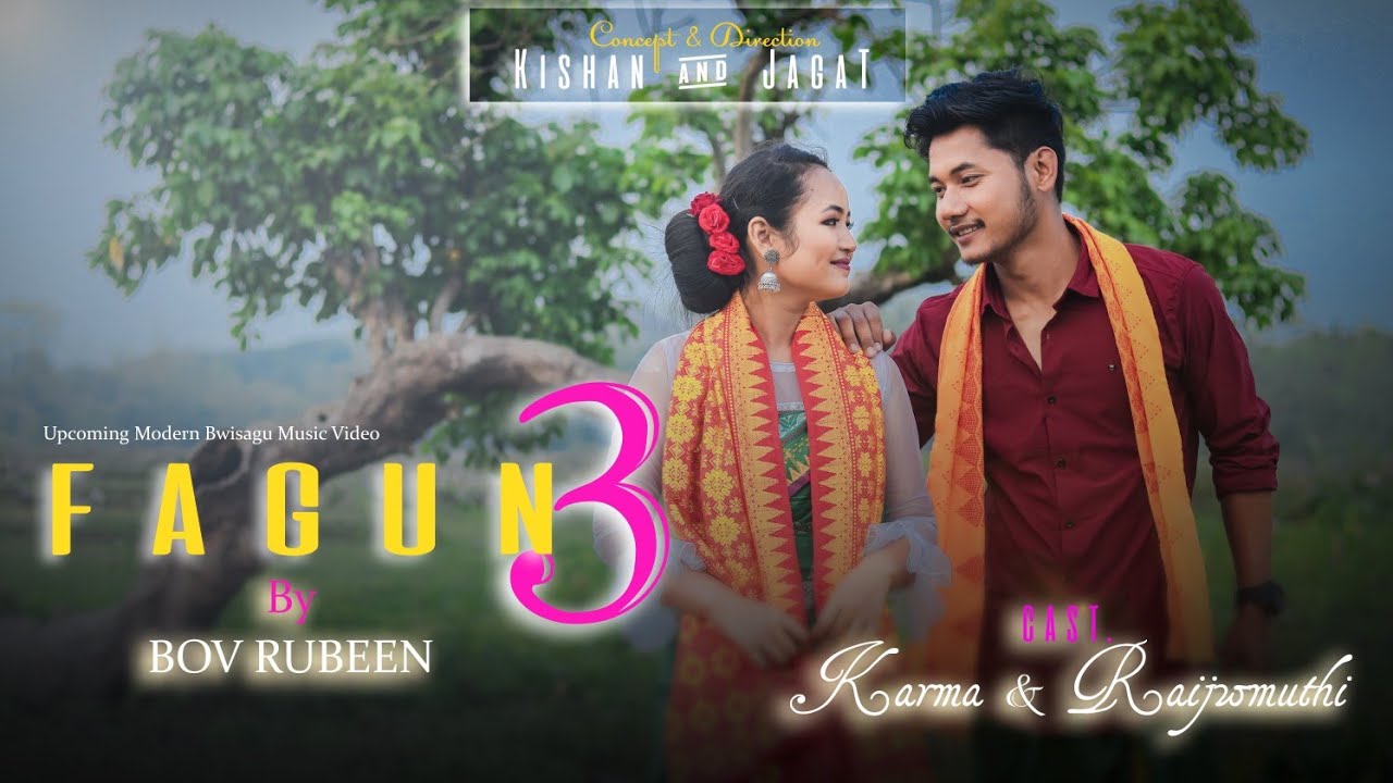 FAGUN FAGUN 3 | Bov Rubeen l New Official Modern Bwisagu Music Video ...