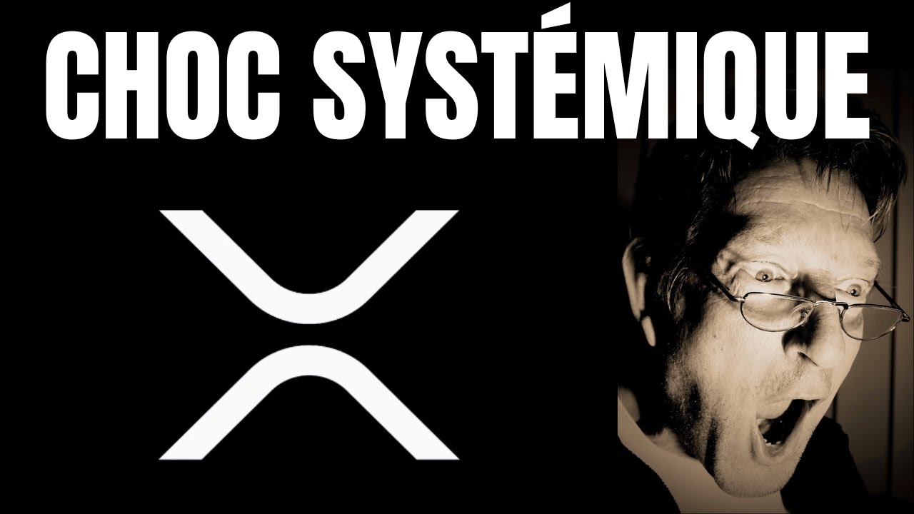 👉Ripple/XRP: LE PLUS GRAND CHANGEMENT DE L'HISTOIRE (CHOC SYSTÉMIQUE ...