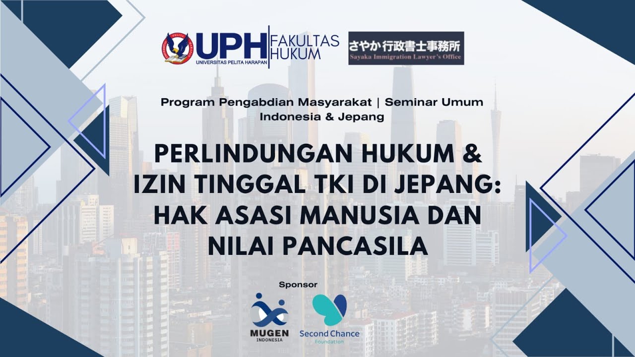 UPH | SEMINAR UMUM Perlindungan Hukum Tenaga Kerja Indonesia di Jepang ...