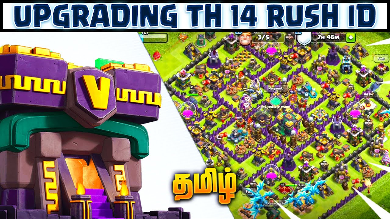 Upgrading the TH 14 rush ID | Clash of clans (Tamil) - YouTube