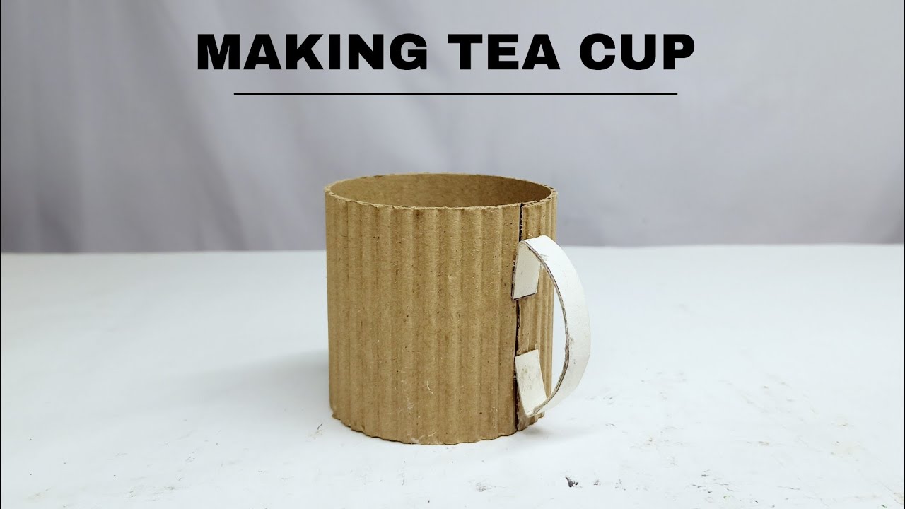 Making Cardboard Tea Cup | How to make Tea Cup at Home - YouTube