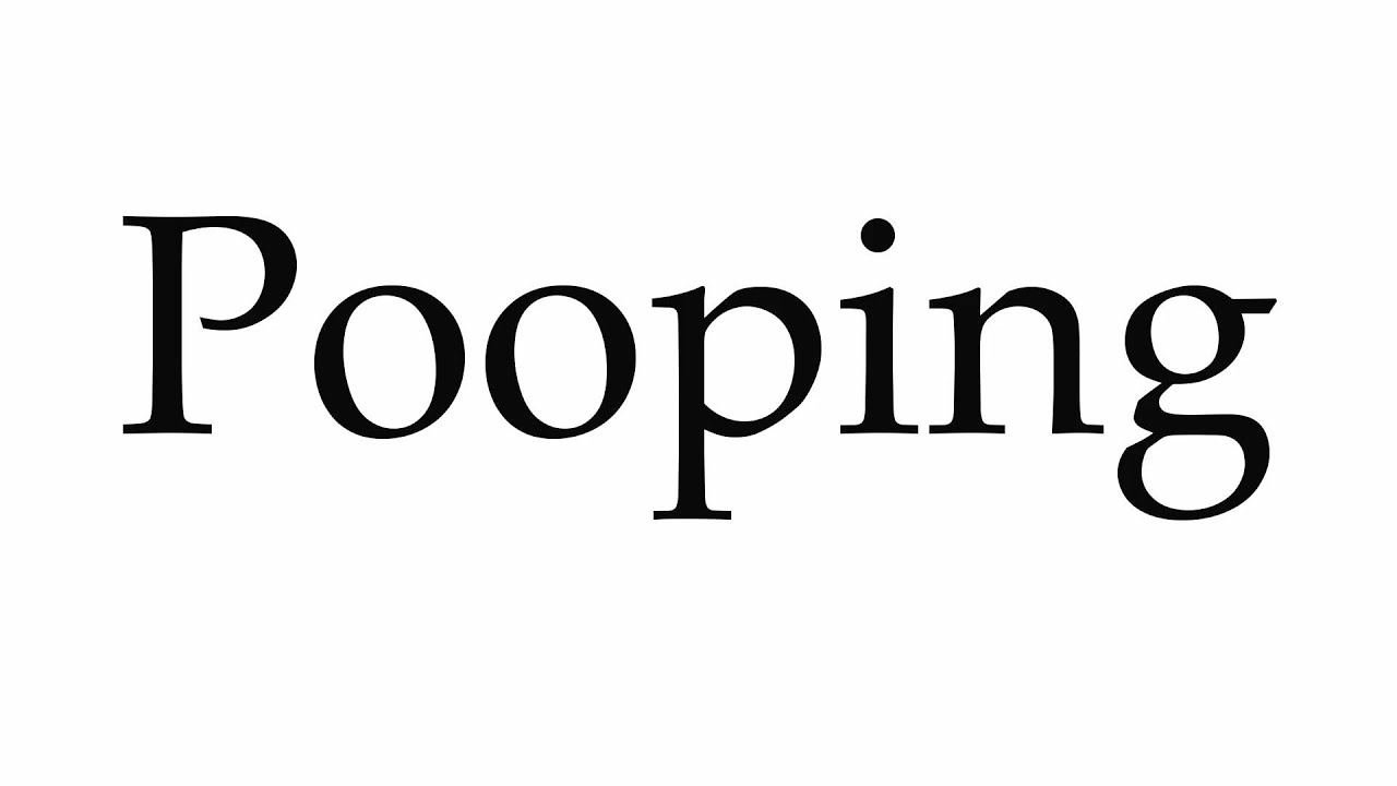 How To Pronounce Pooping YouTube how-to-pronounce-pooping-youtube