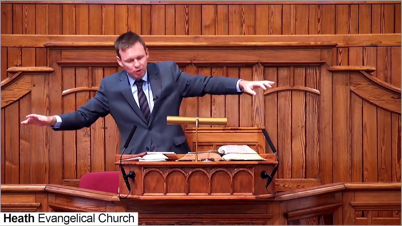 Heath Evangelical Church Live Stream 7 October 2018 PM (Rev. Wyn Hughes ...
