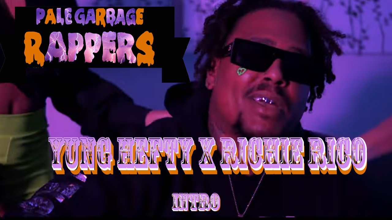 YUNG HEFTY X RICHY RICO INTRO (Official Music Video ) - YouTube