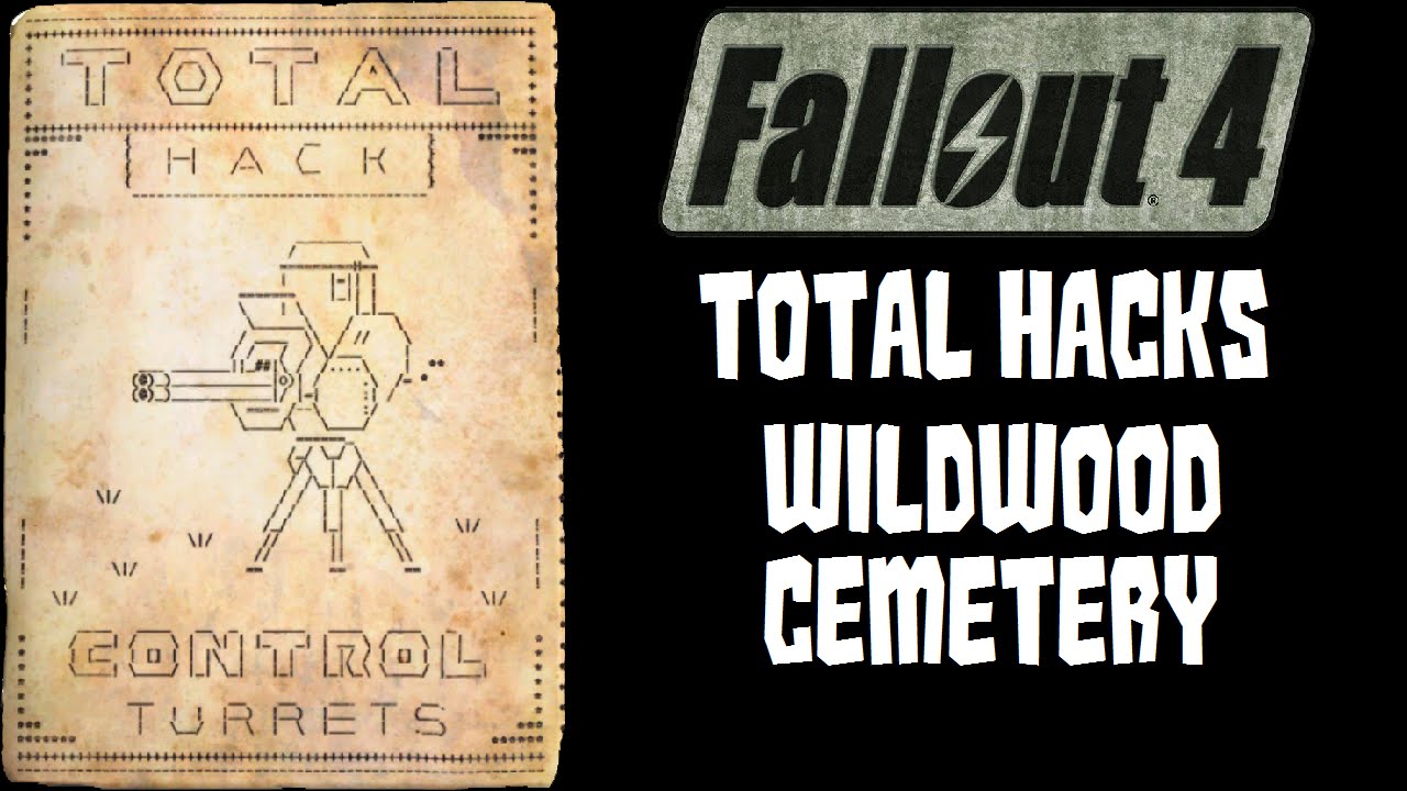 Fallout 4 Total Hacks in Wildwood Cemetery - YouTube