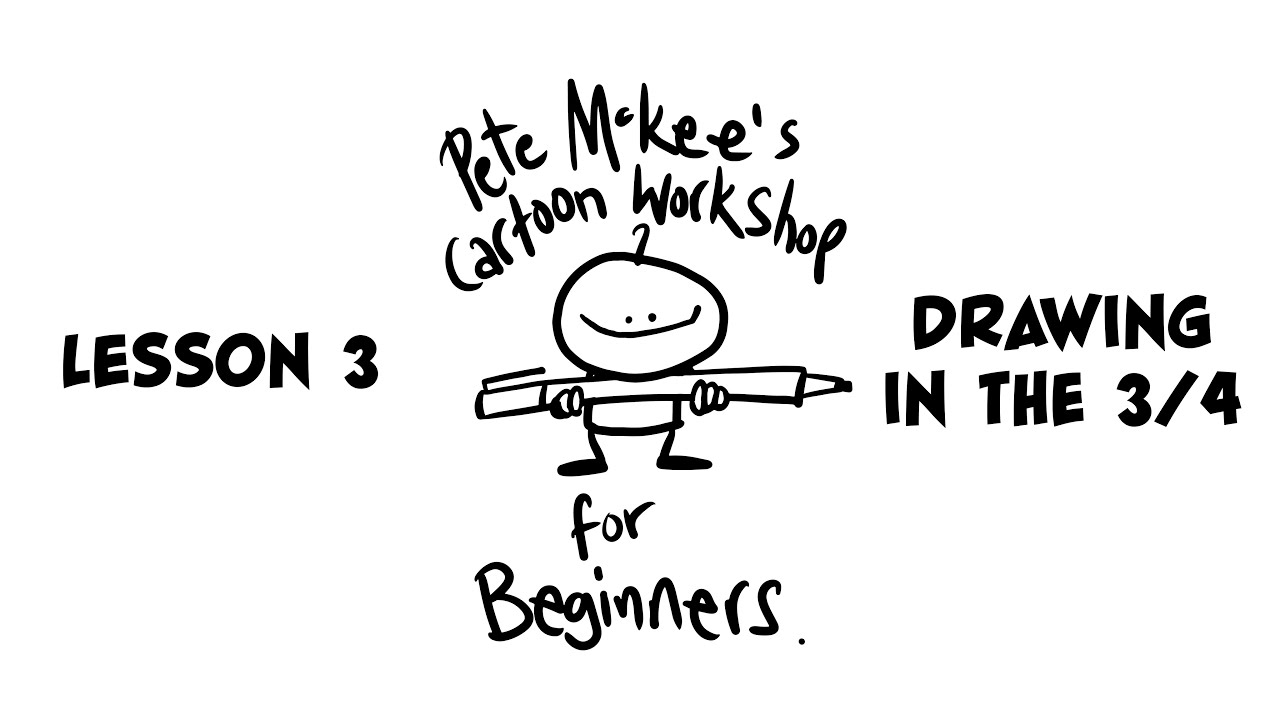 Cartoon Workshop Lesson 3: Drawing in the 3/4 - YouTube