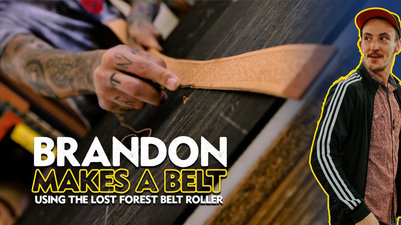 Making A Belt With Brandon | Using the Sergey Lost Forest Belt Roller ...