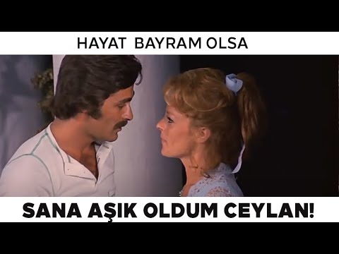 Hayat Bayram Olsa Türk Filmi | Doğan ile Ceylan Aşık Oluyor!