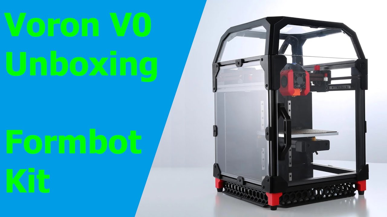 Voron V0 Unboxing - Formbot Kit - YouTube