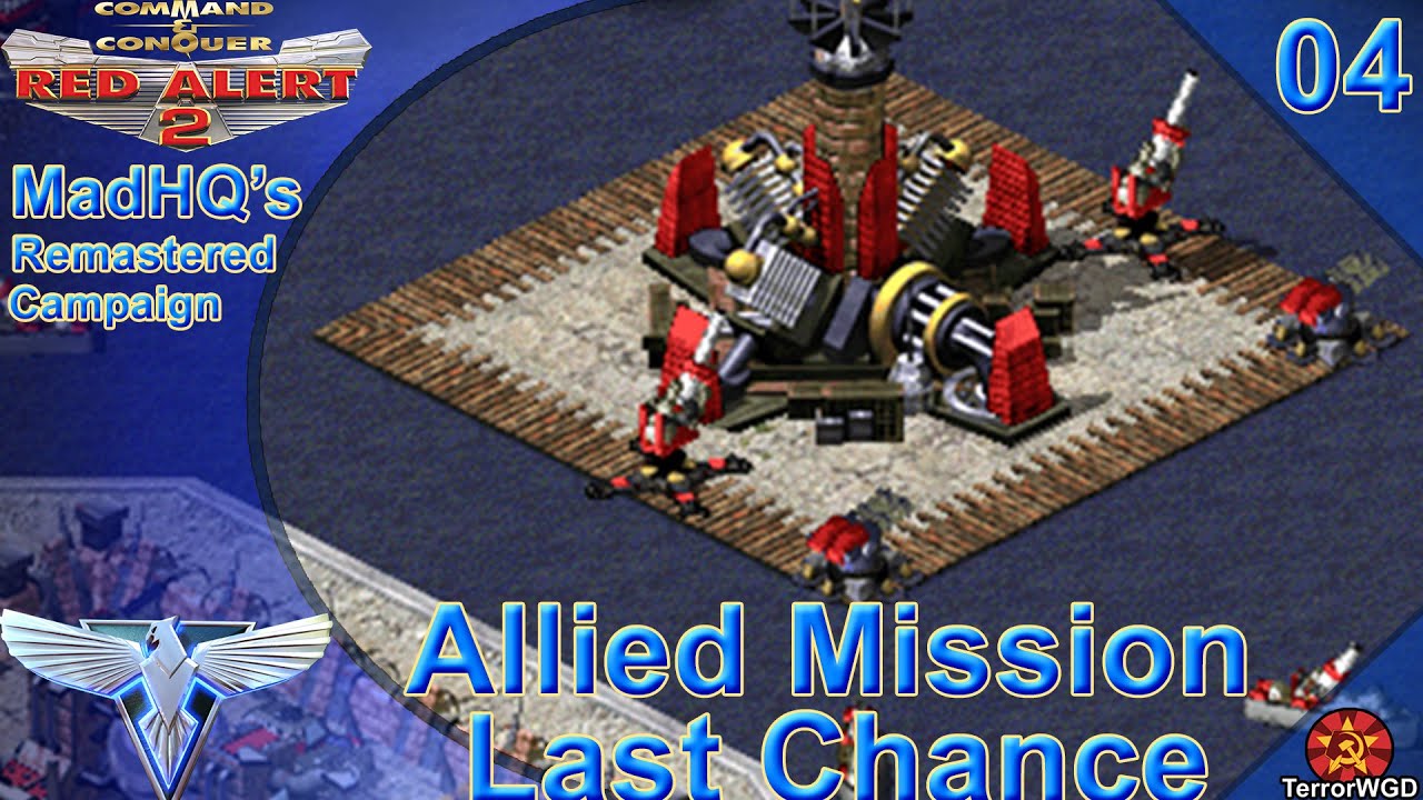 Red Alert 2│MadHQ's Remastered Campaign│Allied Mission 4│Last Chance ...
