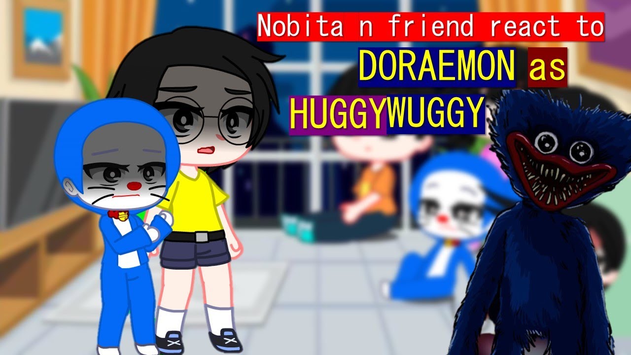 POPPY PLAYTIME - Nobita & Friends React Video DORAEMON as HUGGY WUGGY ...