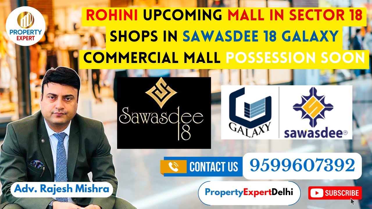Rohini Upcoming Mall in Sector 18 | Shops In Sawasdee 18 Galaxy ...