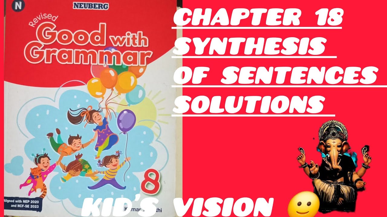 Neuberg Book 8 | Chapter 18 Synthesis of Sentences Solutions |Kid's ...