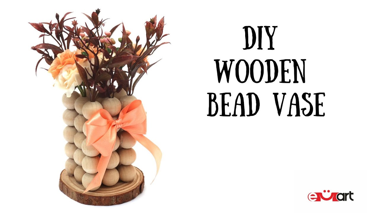 DIY Wooden Bead Vase - Step-by-step Tutorial - YouTube