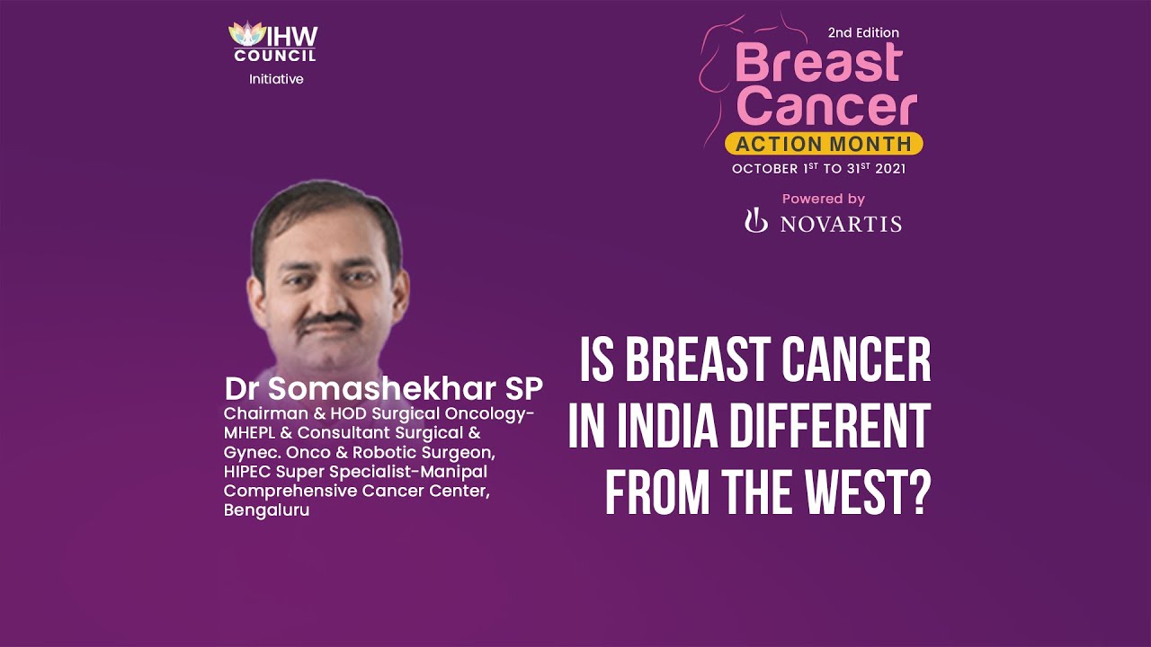 Prof. Dr Somashekhar S P on how breast cancer in India is different ...