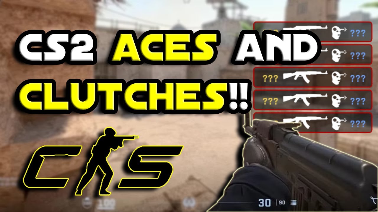 ELEVATE YOUR GAMEPLAY WITH ACES AND CLUTCHES IN COUNTER STRIKE 2!! CS2 ...