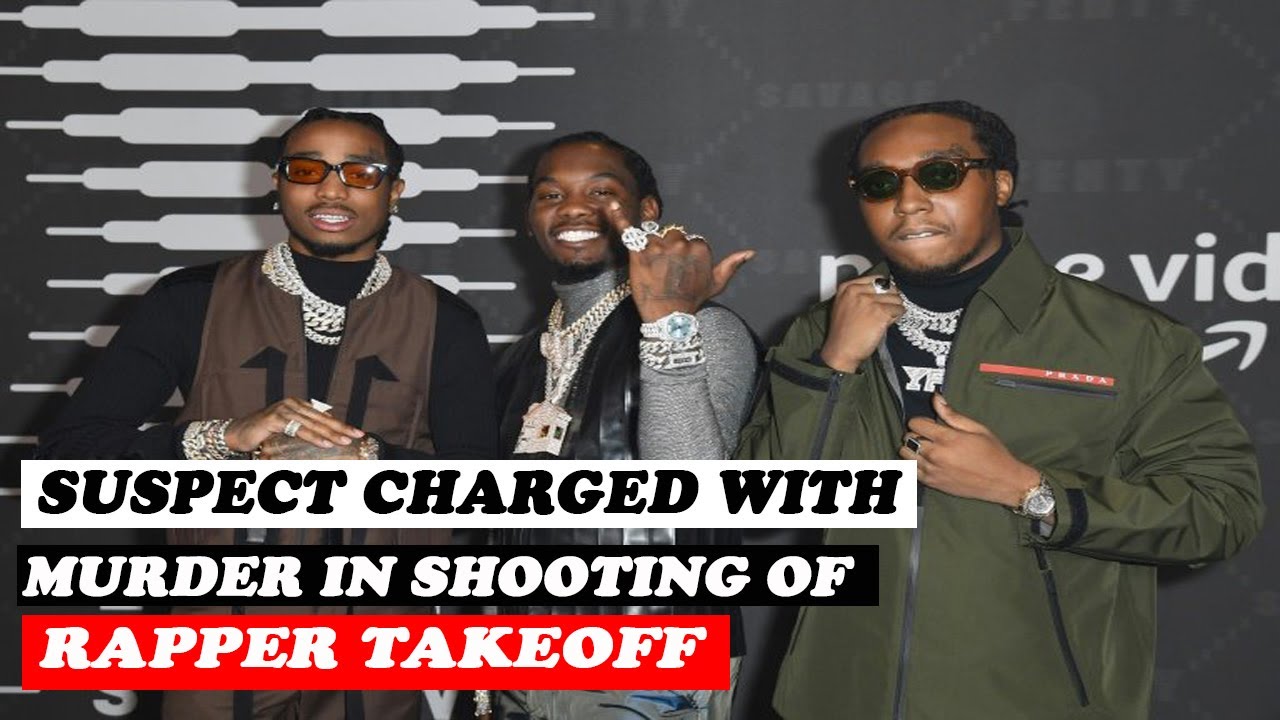 SUSPECT CHARGED WITH MURDER IN SHOOTING OF RAPPER TAKEOFF - YouTube