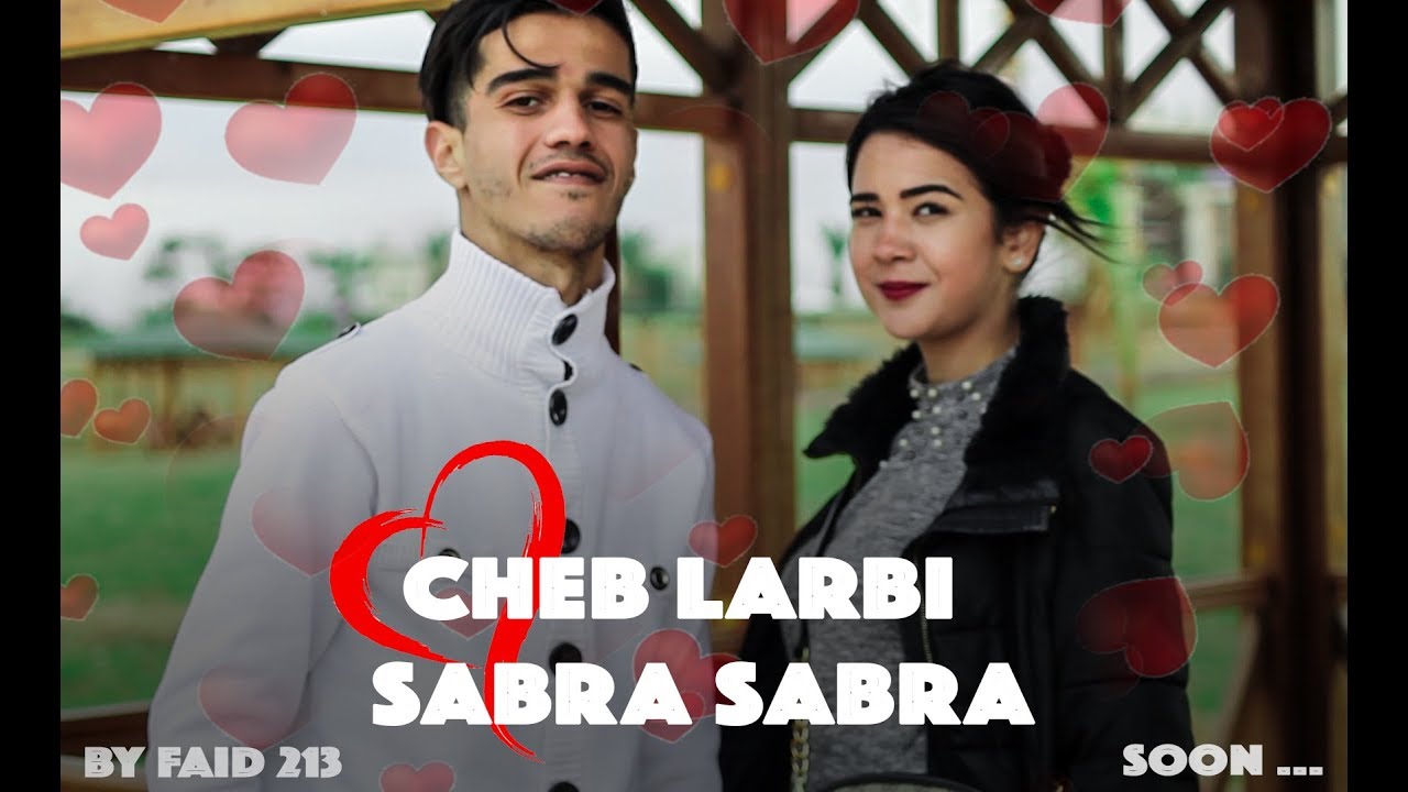 CHEB LARBI 31 - SABRA-( OFFICIEL MUSIC VIDÉO 2019 ) - YouTube