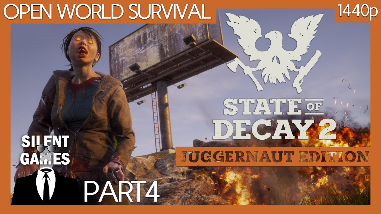 State of Decay 2 Juggernaut Edition - Part 4 - Solo PC Gameplay (No ...