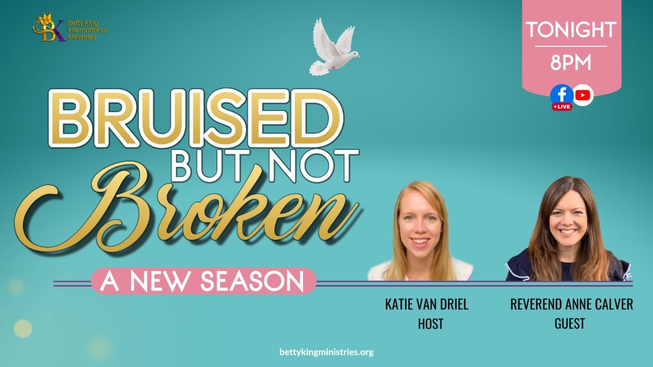 Bruised But Not Broken with Katie Van Driel & Rev. Anne Calver - YouTube