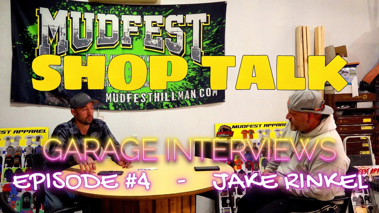 SHOP TALK - Garage Interviews - Episode 4# - Jake Rinkel Talks Mudfest ...