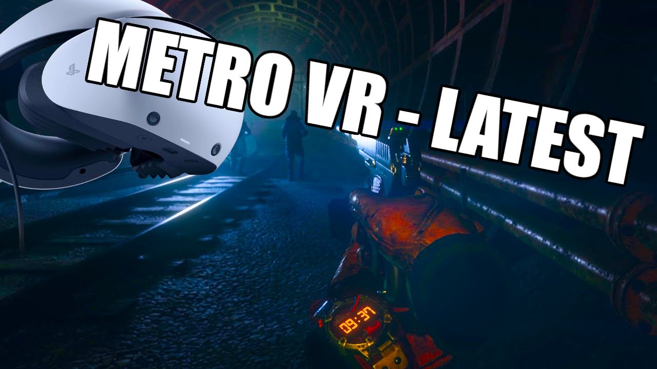 Metro VR Awakening - Latest | New Metroidvania FPS for PSVR2 | VRSO ...