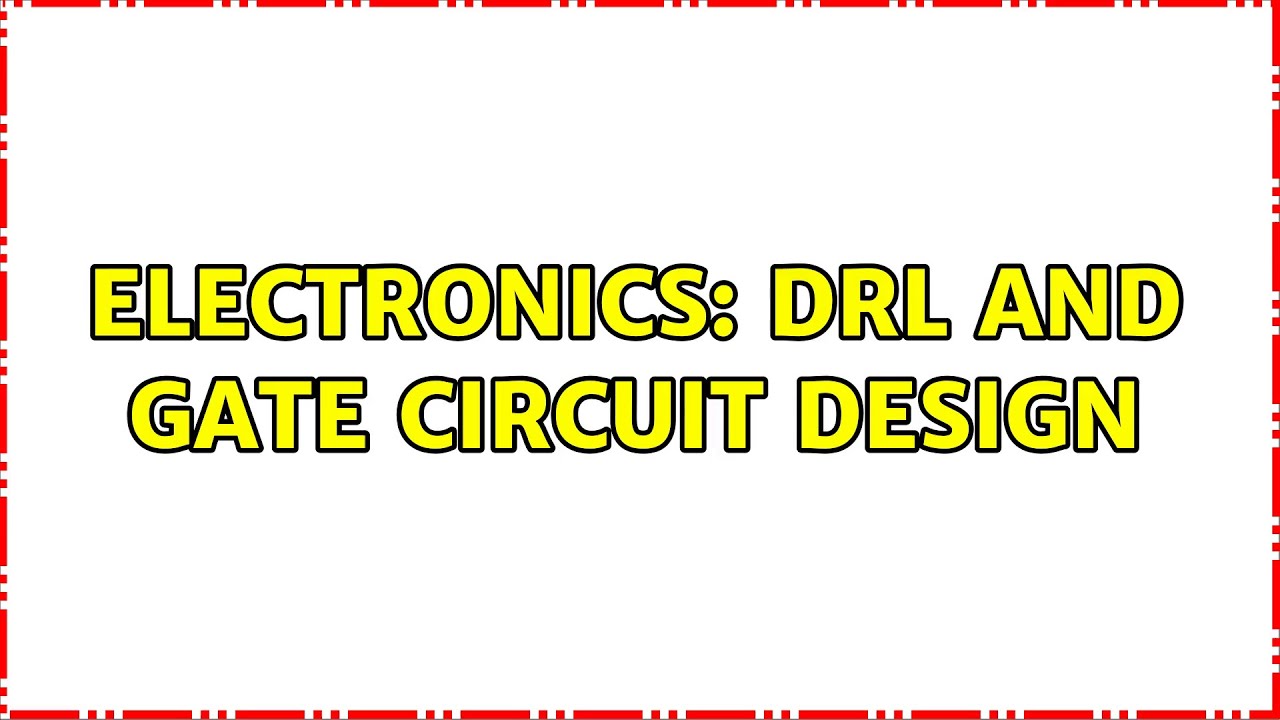 Electronics: DRL AND gate circuit design (2 Solutions!!) - YouTube