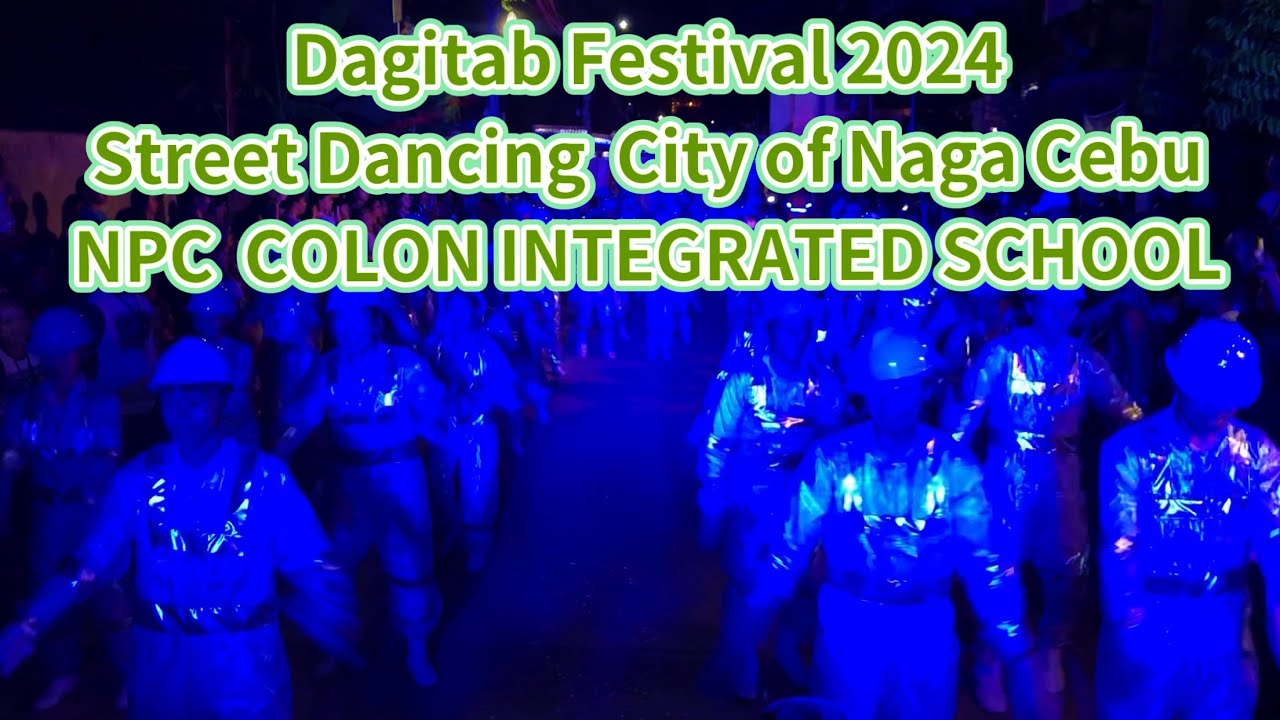 DAGITAB FESTIVAL 2024 NPC COLON INTEGRATED SCHOOL Street Dancing City ...