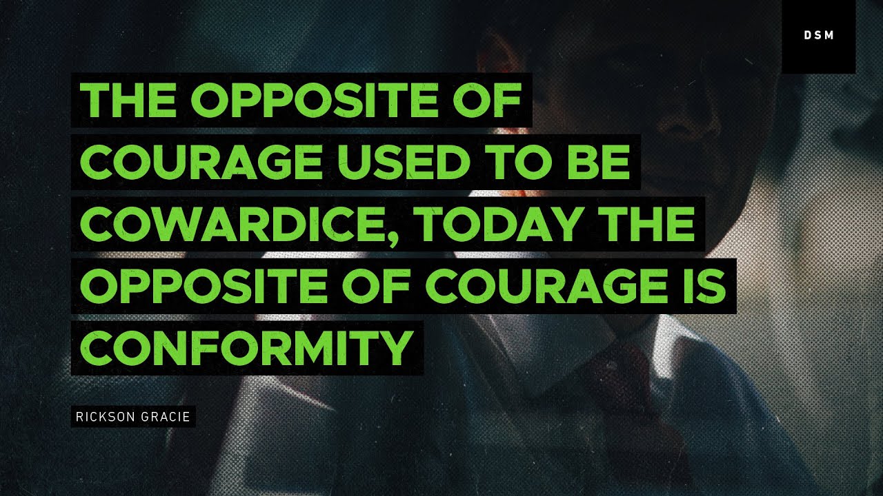 Sales motivation quote: The opposite of courage used to be cowardice ...