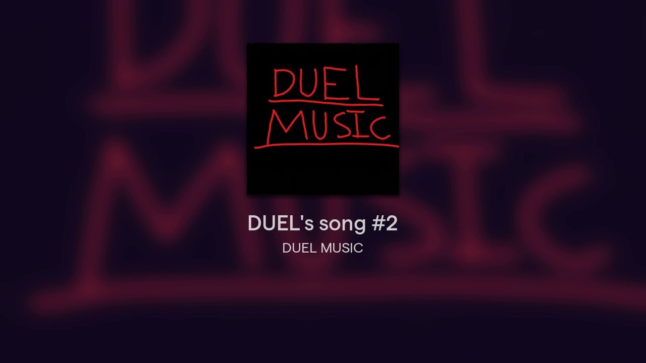 DUEL's song #2 - YouTube
