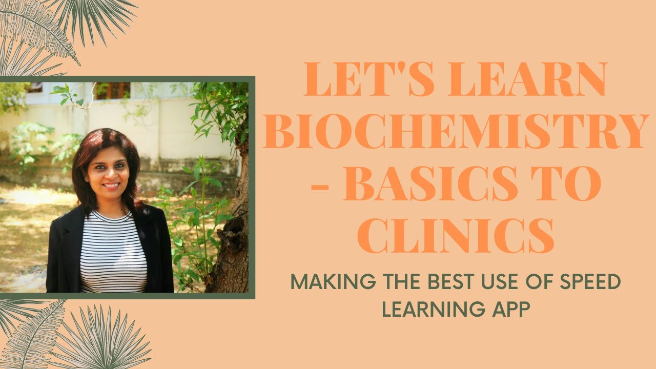 Making the Best Use of Biochemistry SPEED Learning App - YouTube