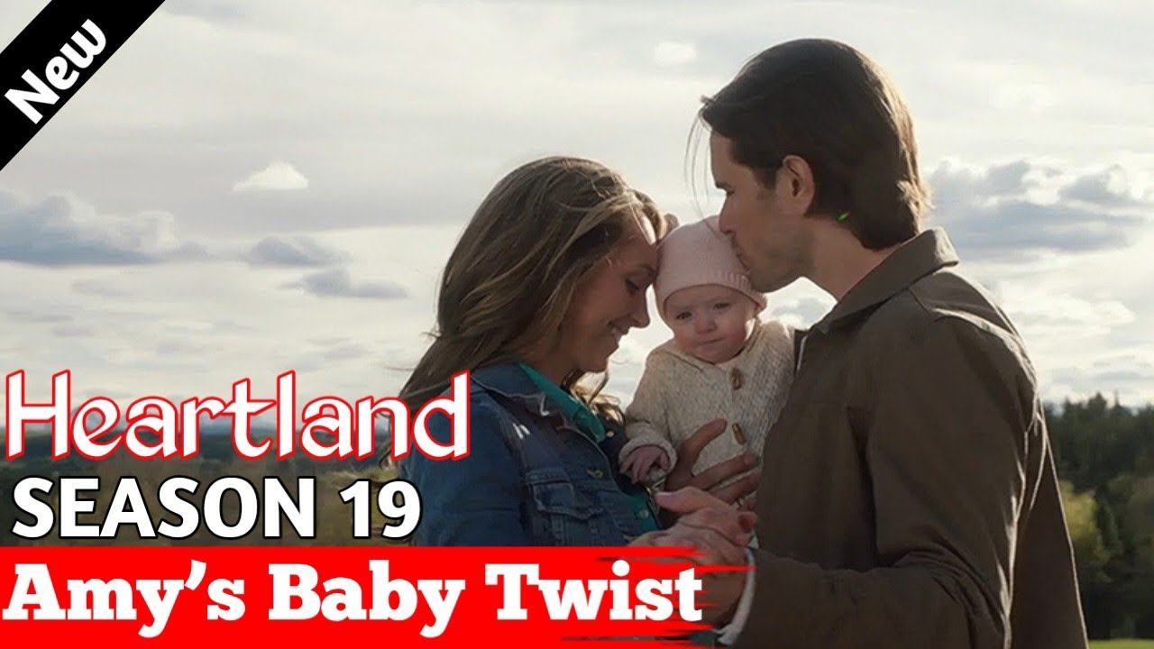 Heartland S19 Finale Twist: Amy's Baby Boy Brings a New Chapter - YouTube