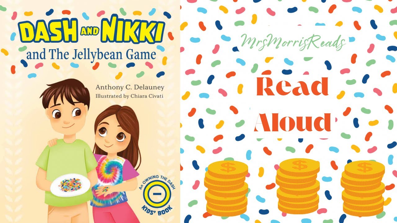 DASH AND NIKKI AND THE JELLYBEAN GAME Read Aloud - YouTube