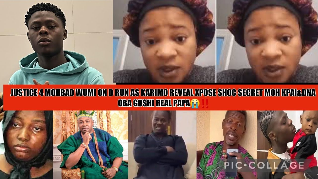 JUSTICE 4 MOHBAD WUMI ON D RUN AS KARIMO REVEAL XPOSE SHOC SECRET MOH ...