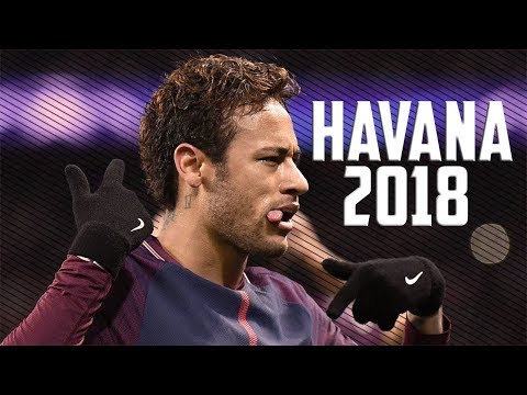 Neymar Jr  ● Havana 2018 | Skills & Goals | HD
