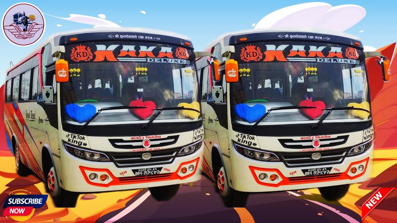 { 𝐊𝐀𝐊𝐀-𝐃𝐄𝐋𝐔𝐗𝐄 } Purba Araniko Super Express Pvt.Ltd - YouTube