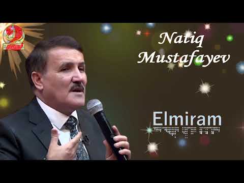 Natiq Mustafayev-Elmiram