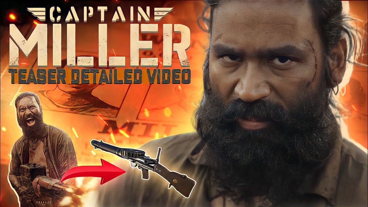 CAPTAIN MILLER teaser detailed video| RESPECT is freedom |# ...
