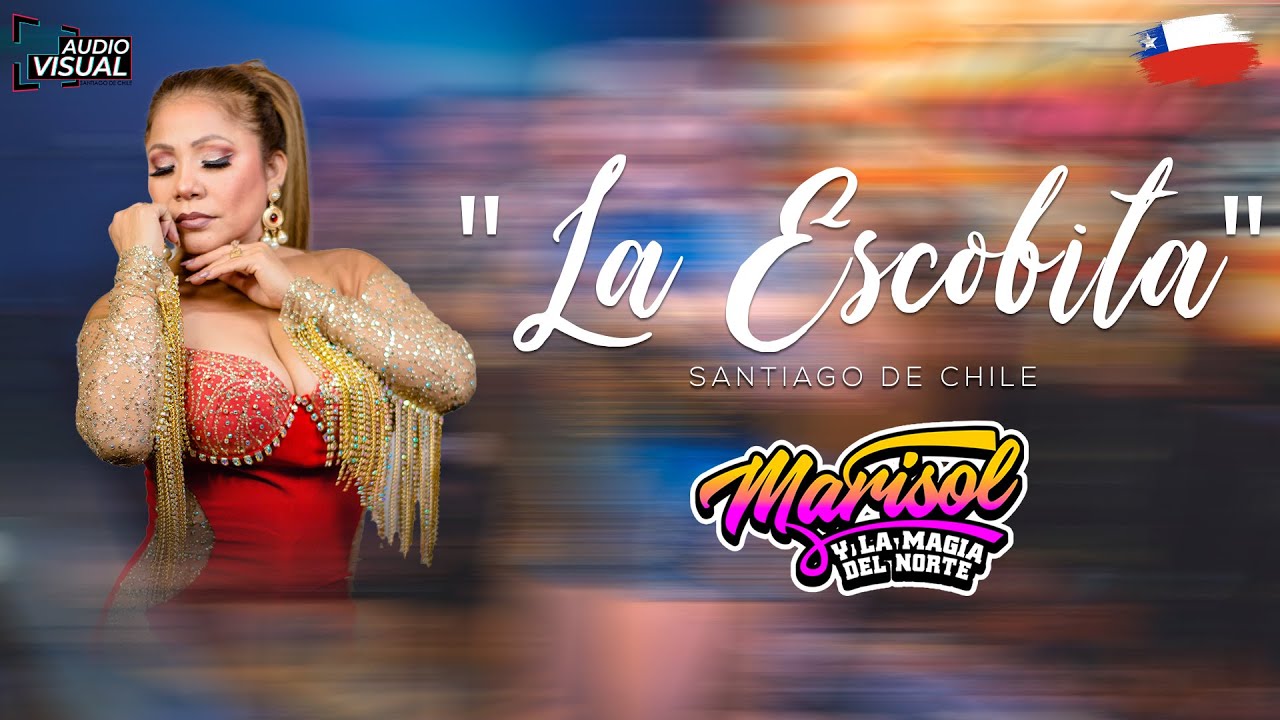 Marisol y la Magia del Norte - La Escobita (Santiago de Chile) - YouTube