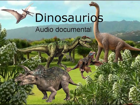 DINOSAURIOS: El reinado de los grandes gigantes. Audio documental