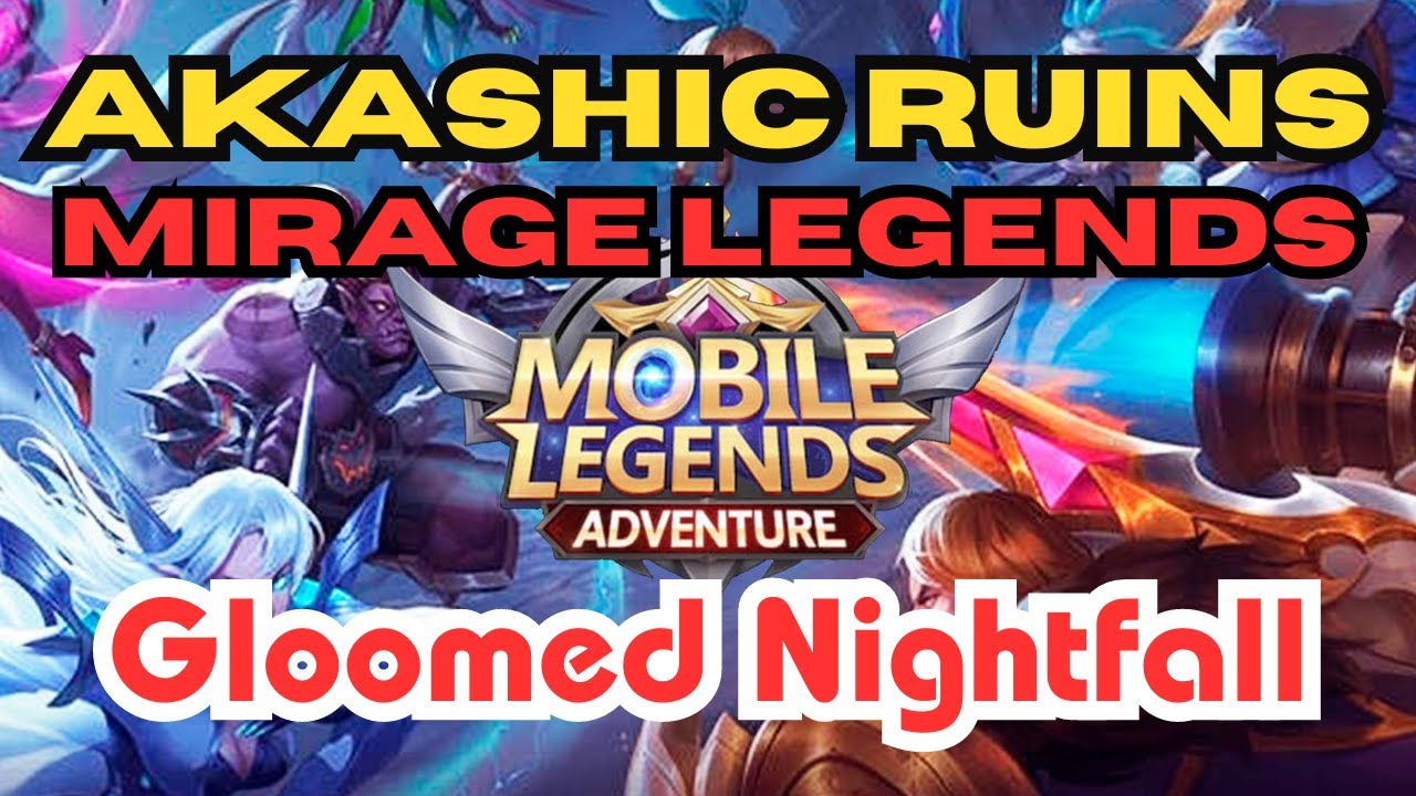 Mobile Legends: Adventure - Akashic Ruins - Gloomed Nightfall - YouTube