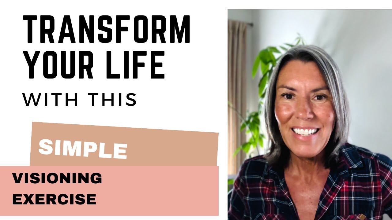 How to Transform Your Life with a Simple Visioning Exercise - YouTube